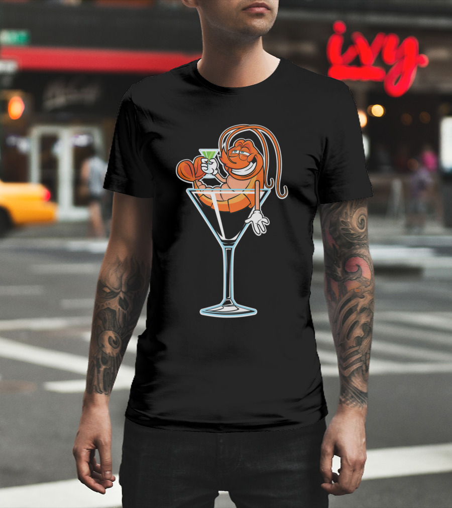 Drunk Shrimp Relaxing In Martini Glass With Cocktail Drink T-Shirt