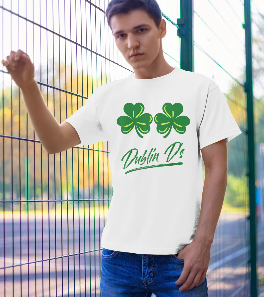 Dublin D's Shamrocks For Irish Women Girls Ladies T-Shirt