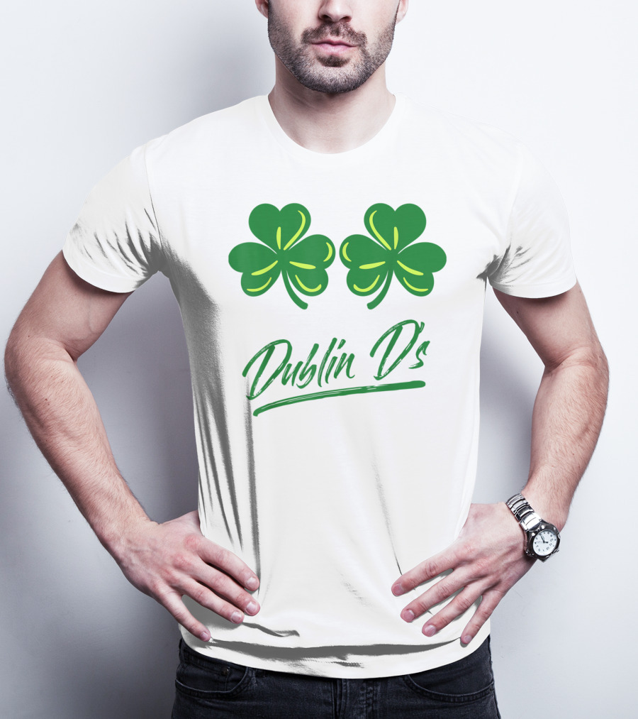 Dublin D's Shamrocks For Irish Women Girls Ladies T-Shirt