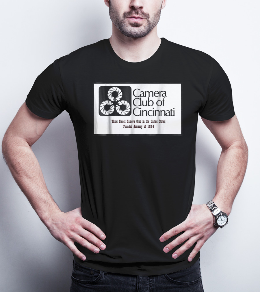 Camera Club Of Cincinnati Third Oldest Camera Club In The United States Founded January Of 1884 T-Shirt