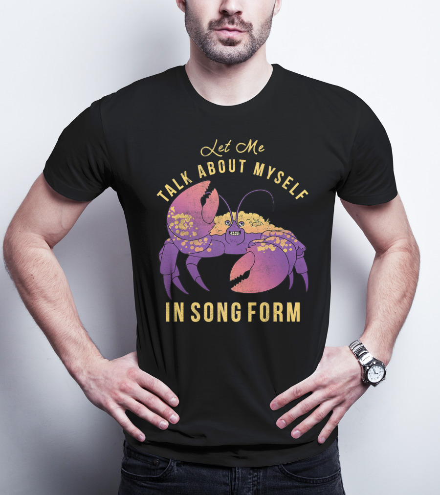 Disney Moana Let Me Talk About Myself In Song Form Tamatoa T-Shirt