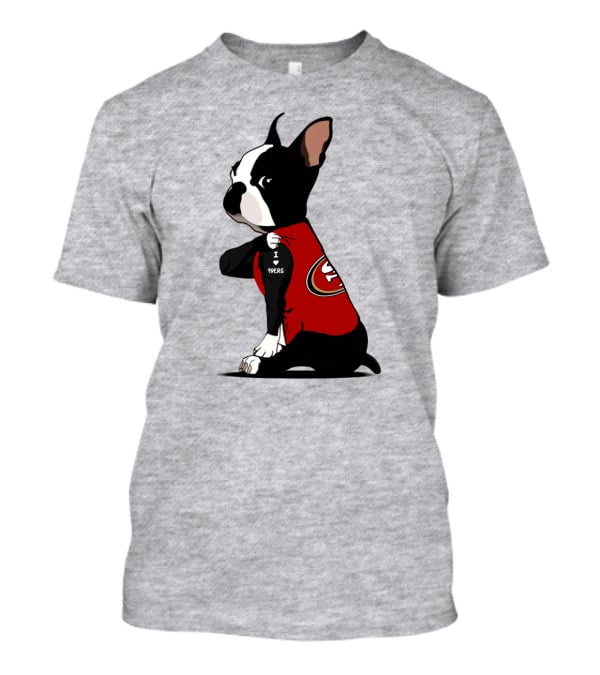 San Francisco 49ers Bulldog I Love 49ers T-Shirt