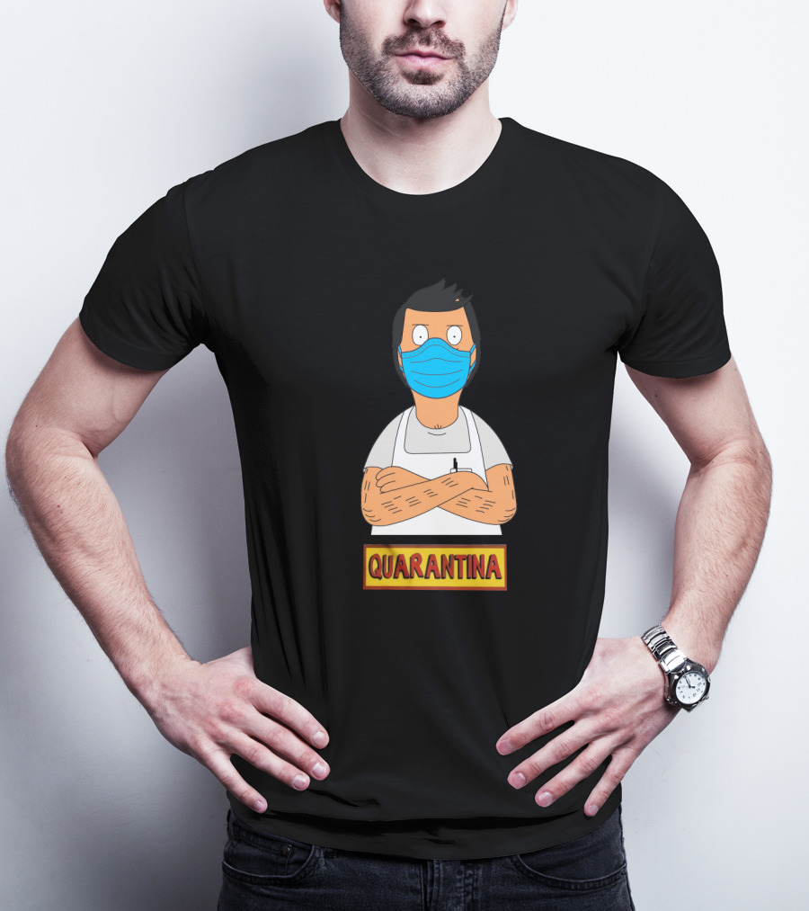 Quarantina Bob's Burgers T-Shirt