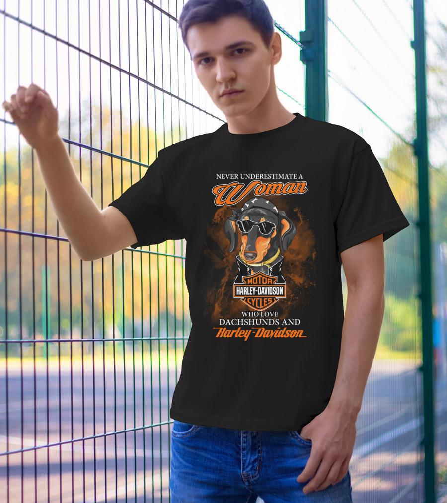 Never Underestimate A Woman Who Loves Dachshunds And Harley Davidson T-Shirt