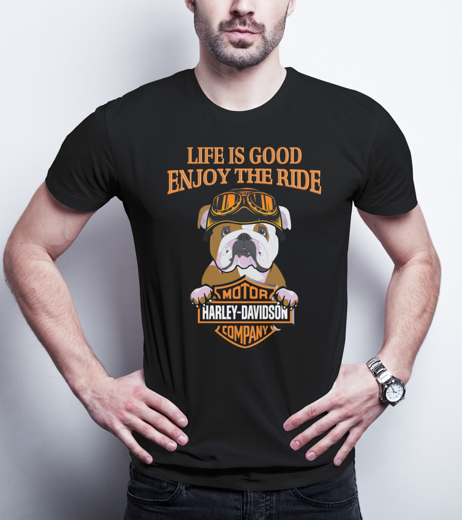 Life Is Good Enjoy The Ride Bulldog Harley Davidson Motor Company T-Shirt