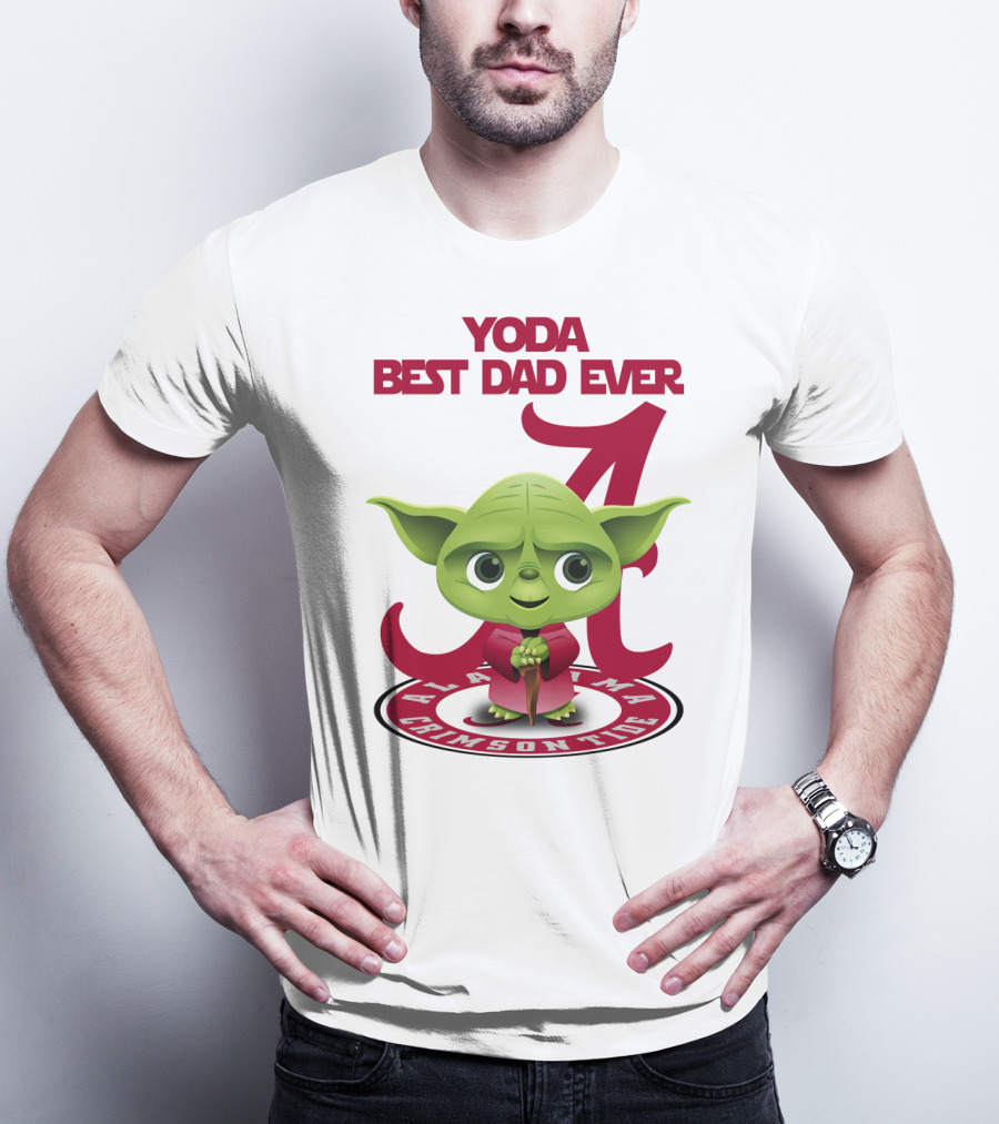 Yoda Best Dad Ever Alabama Crimson Tide T-Shirt