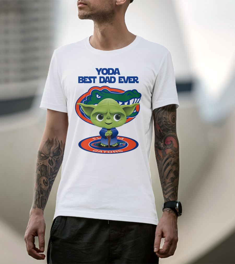 Yoda Best Dad Ever Florida Gators T-Shirt