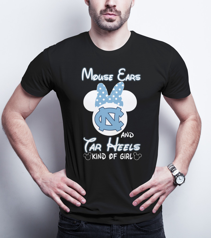 Mouse Ears And Tar Heels Kind Of Girl T-Shirt