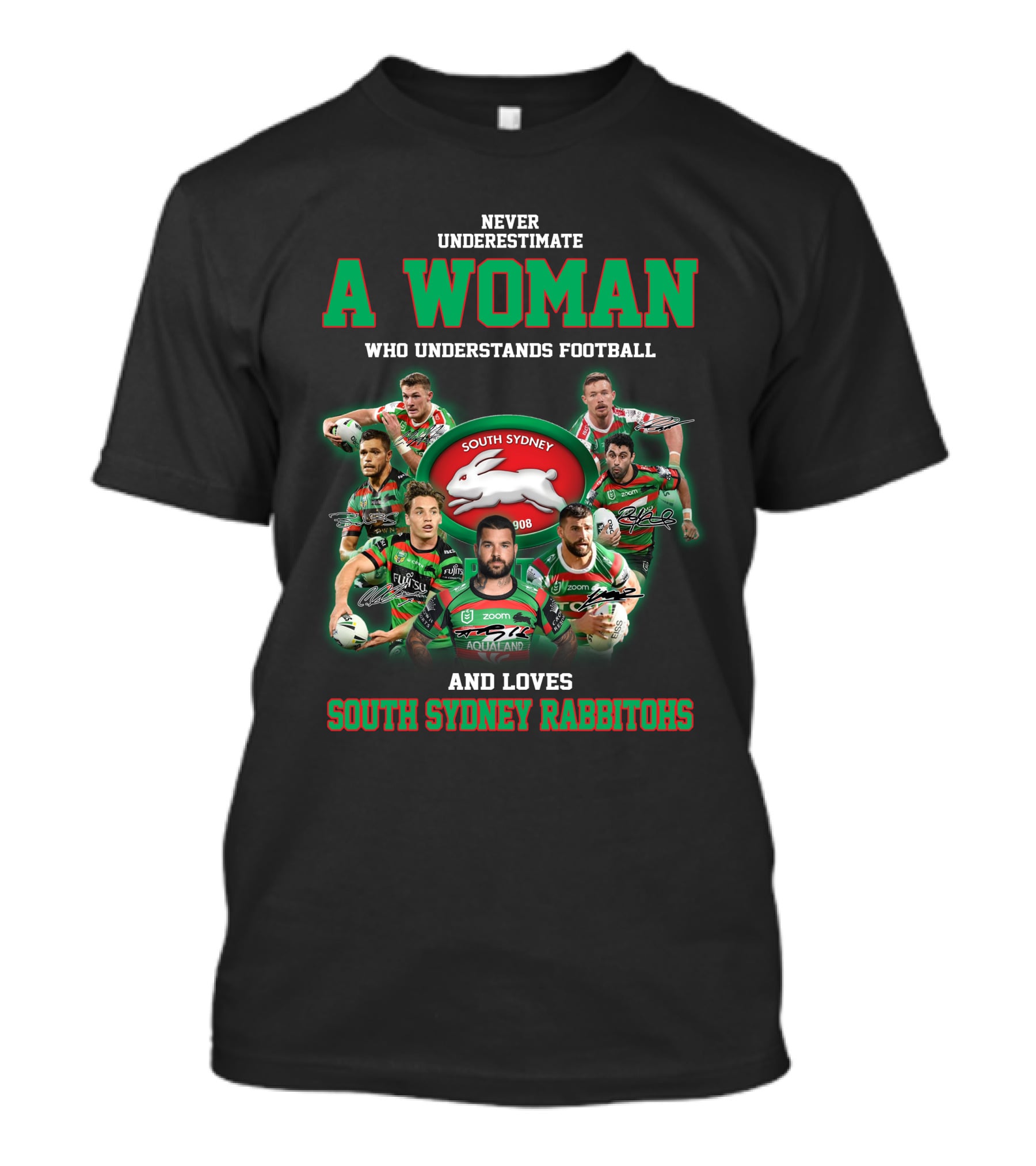 Never Underestimate A Woman Who Understands Football And Loves South Sydney Rabbitohs T-Shirt