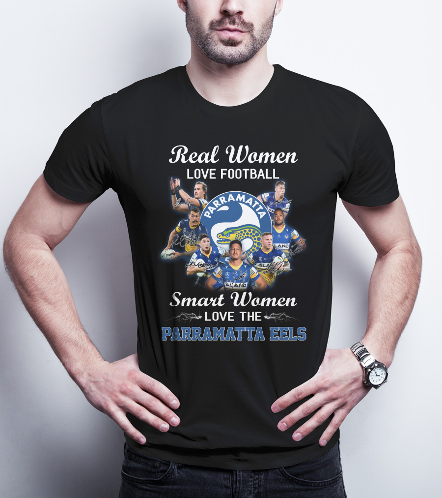 Real Women Love Football Smart Women Love The Parramatta Eels T-Shirt