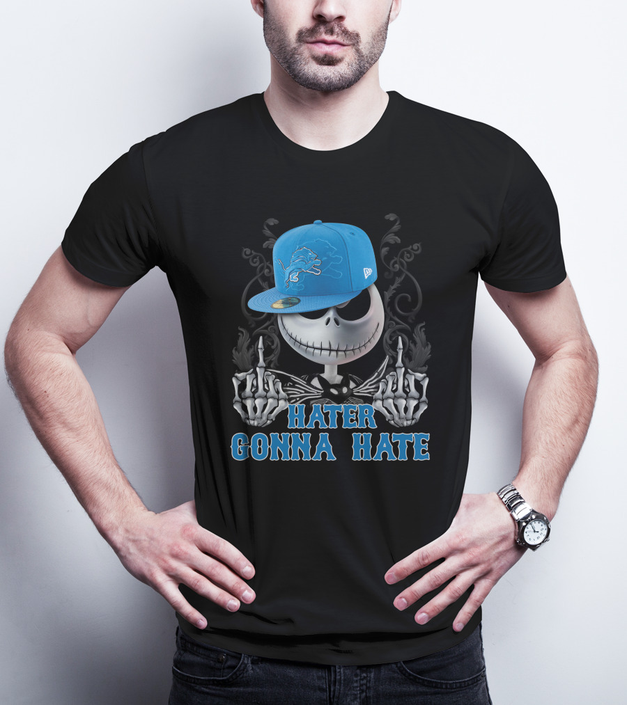 Detroit Lions Hater Gonna Hate Skull With Hat T-Shirt