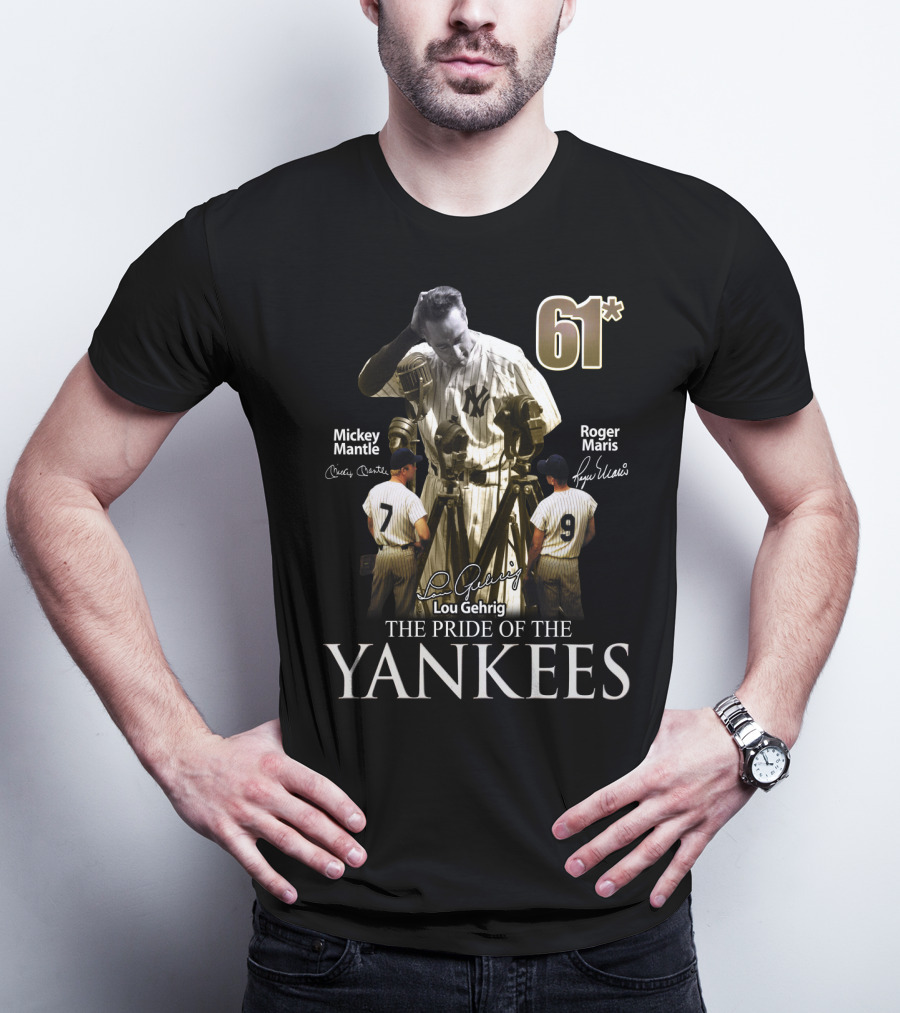 61* Lou Gehrig Mickey Mantle Roger Maris The Pride Of The Yankees T-Shirt