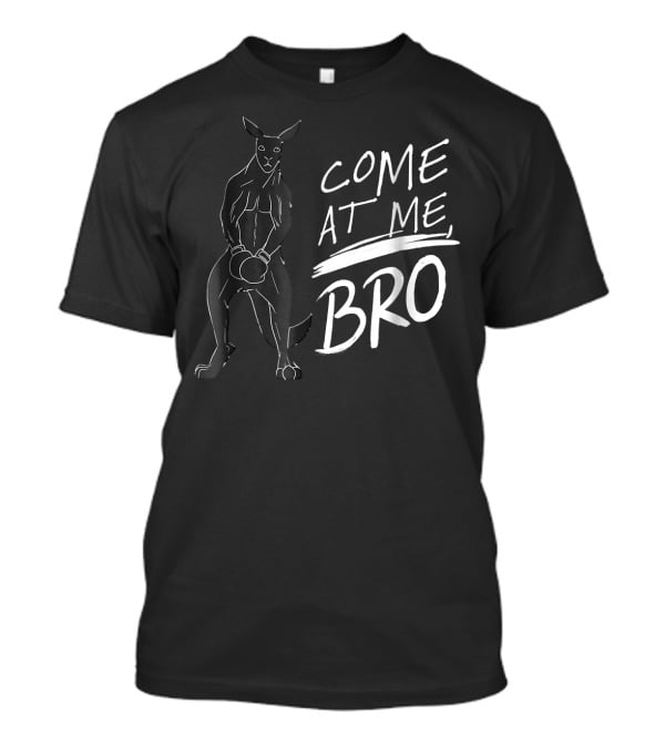 Come At Me Bro Kangaroo Boxer Boxing T-Shirt