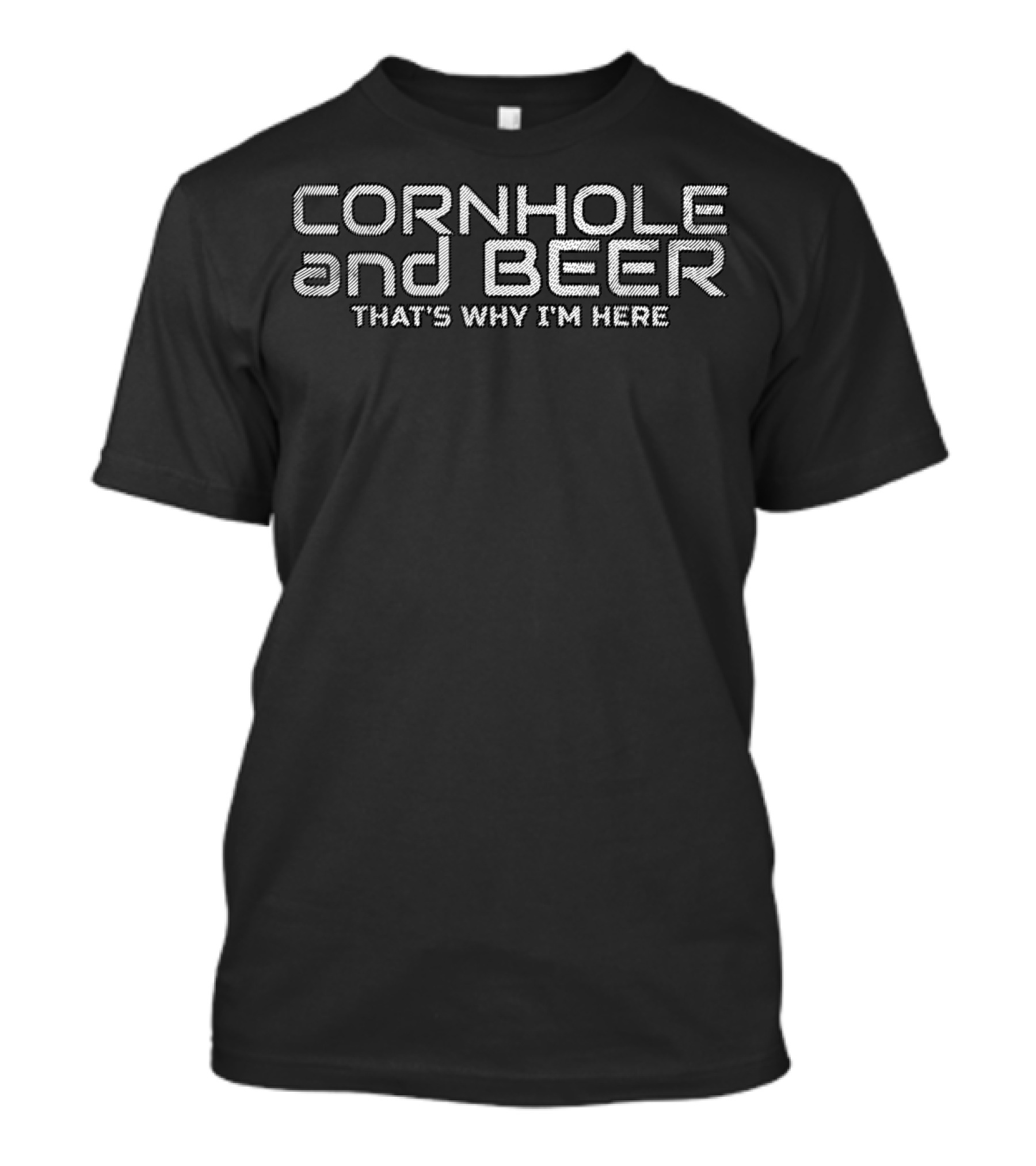 Cornhole And Beer That's Why I'm Here Corn Hole Bags Bar Party T-Shirt