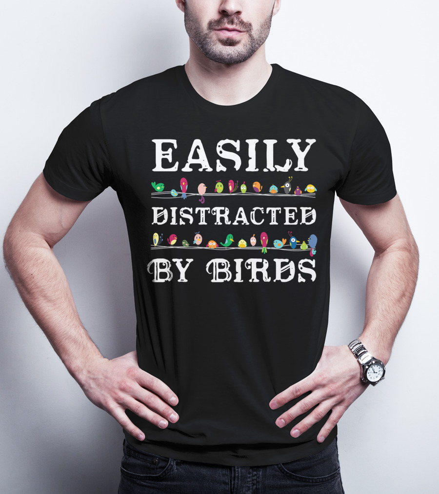 Easily Distracted By Birds Colorful Birding Text T-Shirt