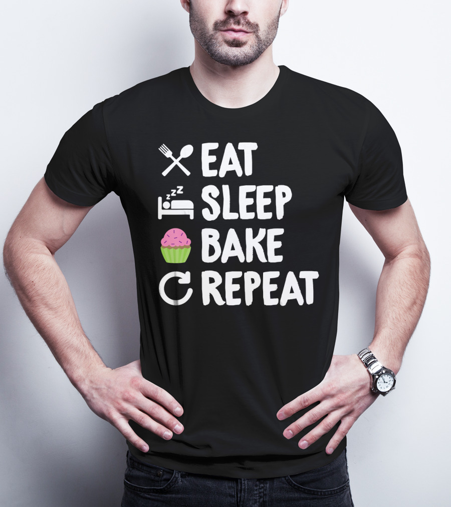 Eat Sleep Bake Repeat Bakery Funny Best Cupcake Icons T-Shirt