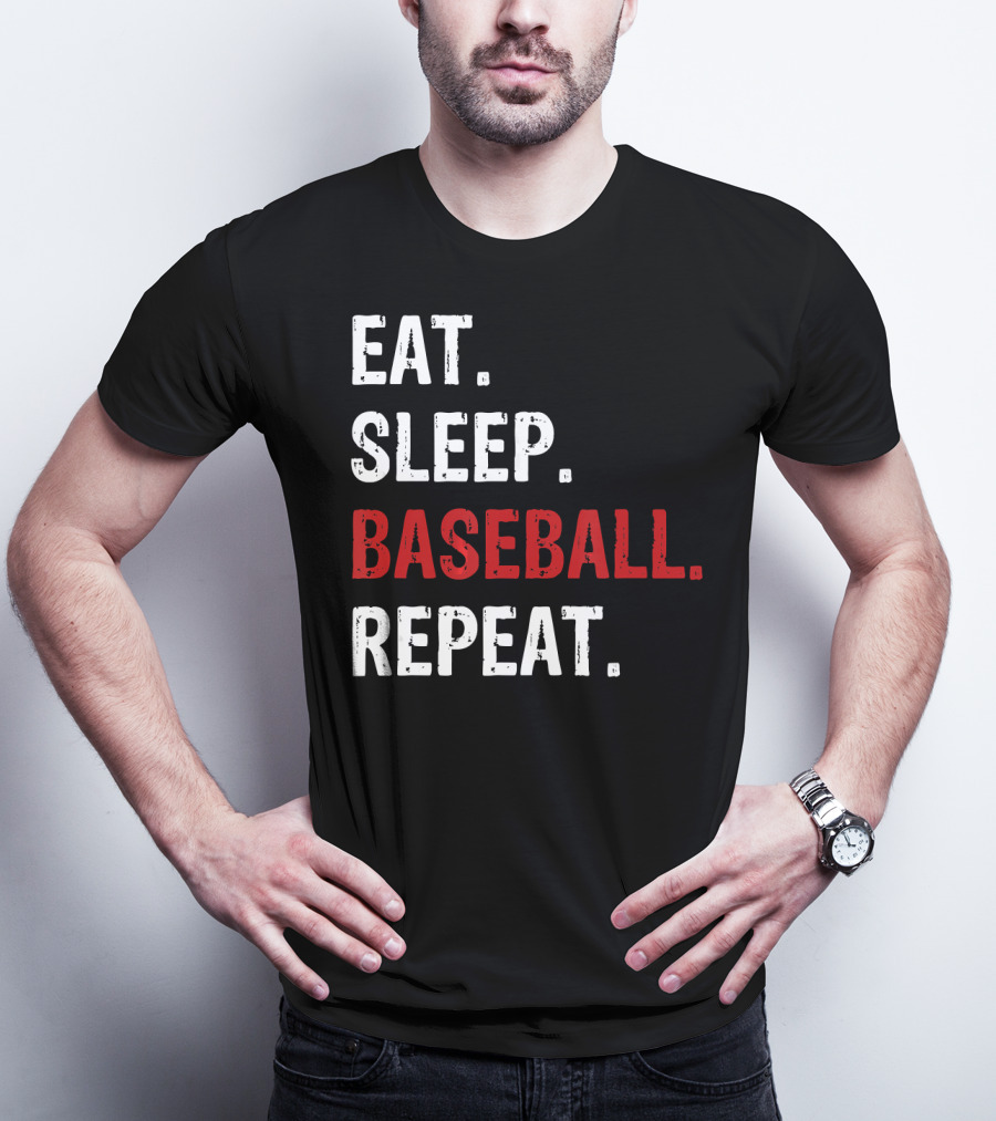 Eat Sleep Baseball Repeat Funny Baseball Enthusiast T-Shirt