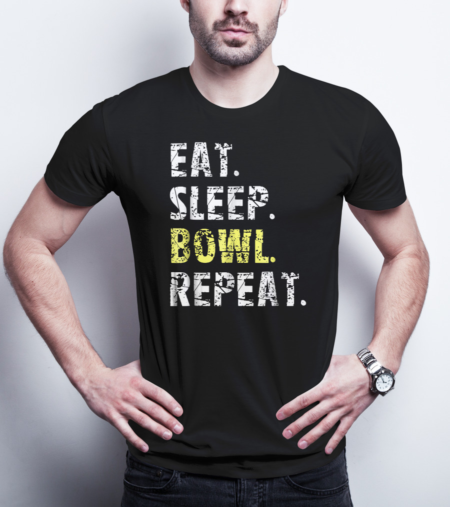 Eat Sleep Bowl Repeat Funny Bowl Text T-Shirt