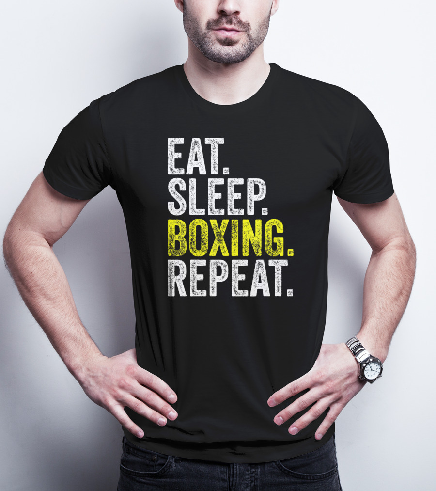 Eat Sleep Boxing Repeat Boxer Fighter Routine T-Shirt