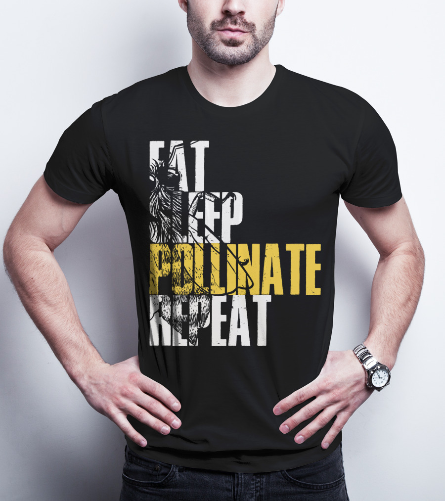 Eat Sleep Pollinate Repeat Save The Bees T-Shirt