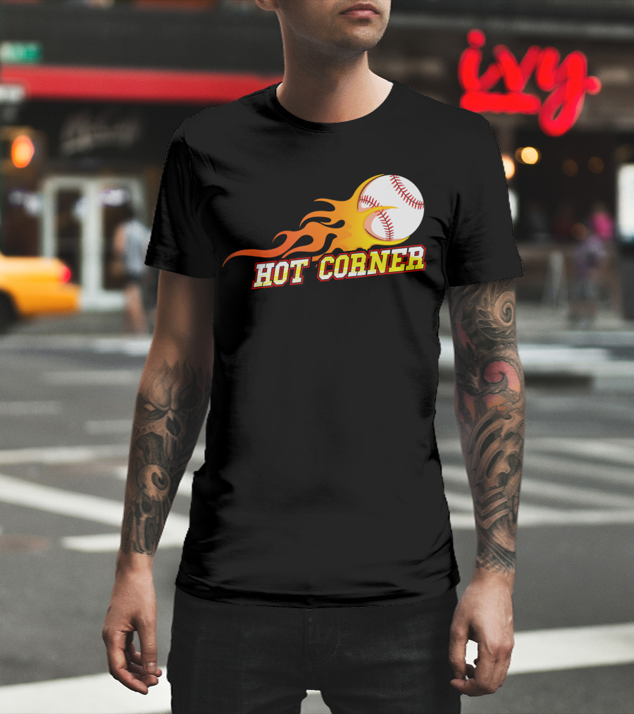 Funny Baseball Slang Hot Corner Flame Baseball T-Shirt