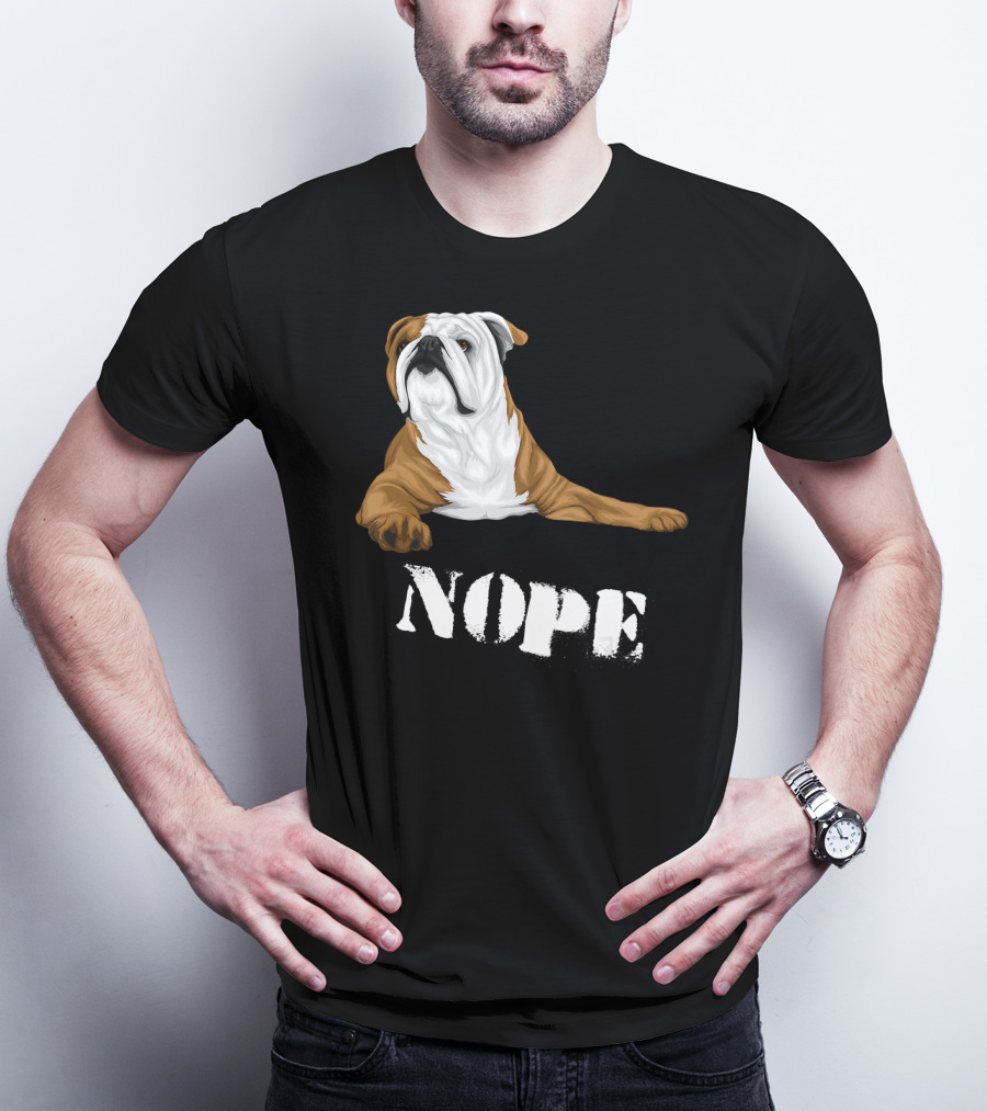 Lazy Bulldog Lover Nope Funny Dog T-Shirt
