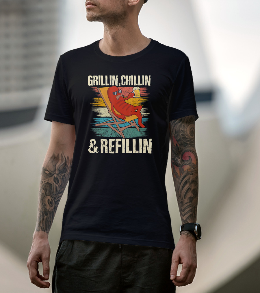 Grillin Chillin And Refillin Grill Master Relaxed Hot Dog With Beer In Lounge Chair T-Shirt