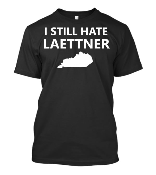 I Still Hate Laettner Kentucky Basketball T-Shirt