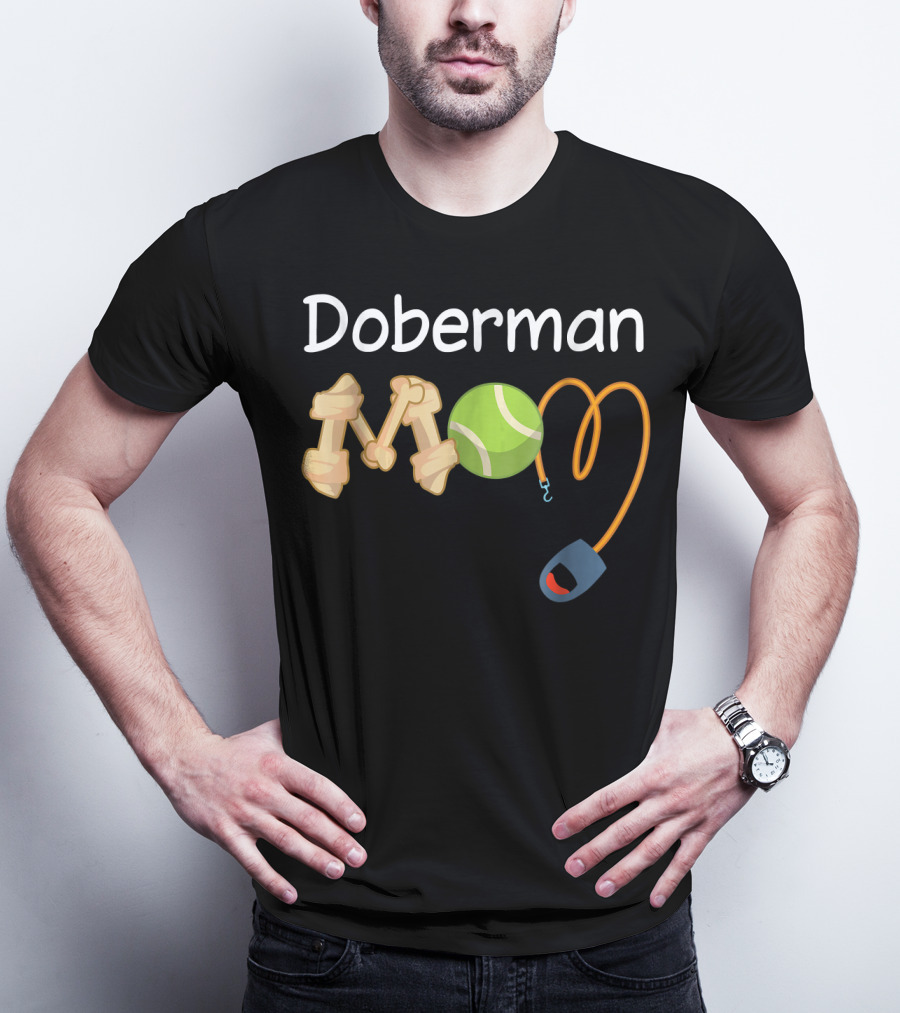 Doberman Mom Tennis Ball Leash Bone T-Shirt