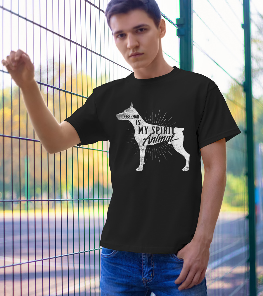 Doberman Is My Spirit Animal T-Shirt