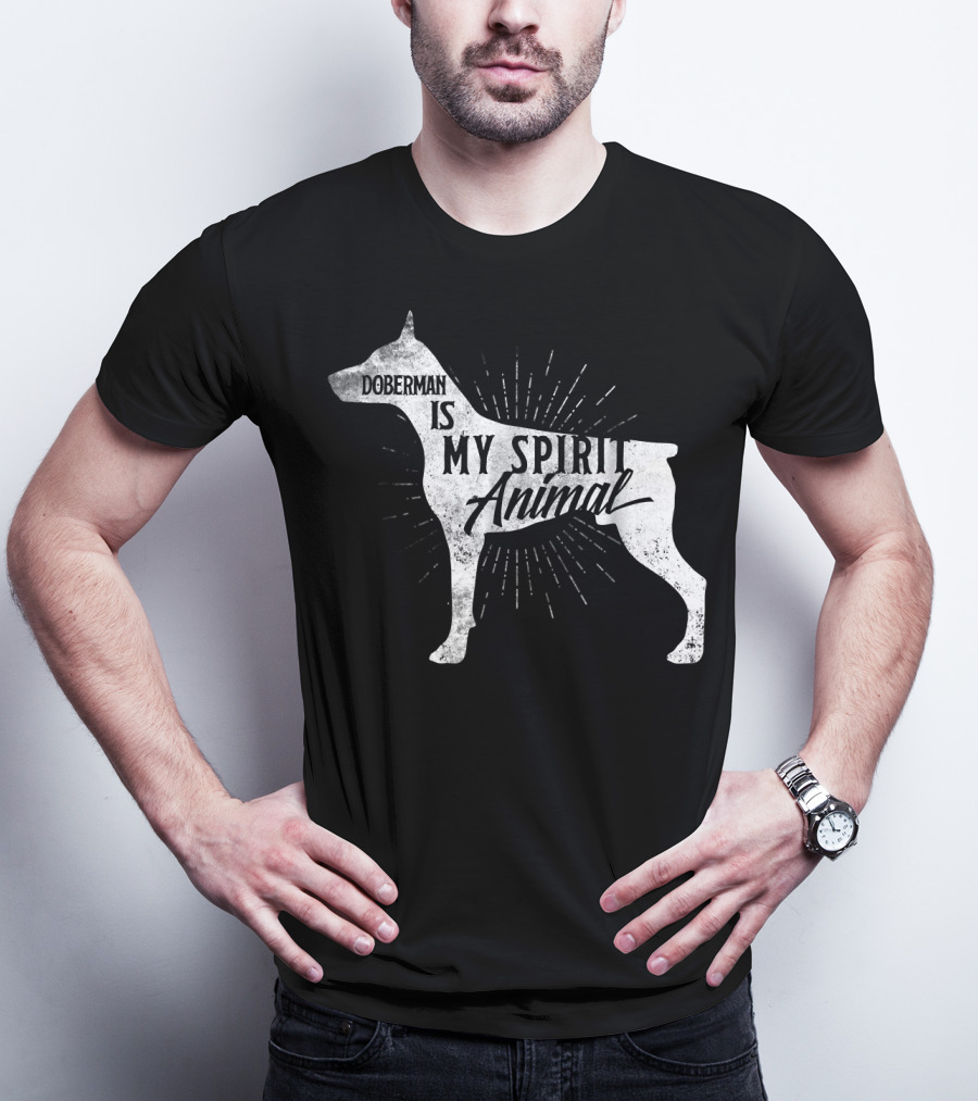 Doberman Is My Spirit Animal T-Shirt