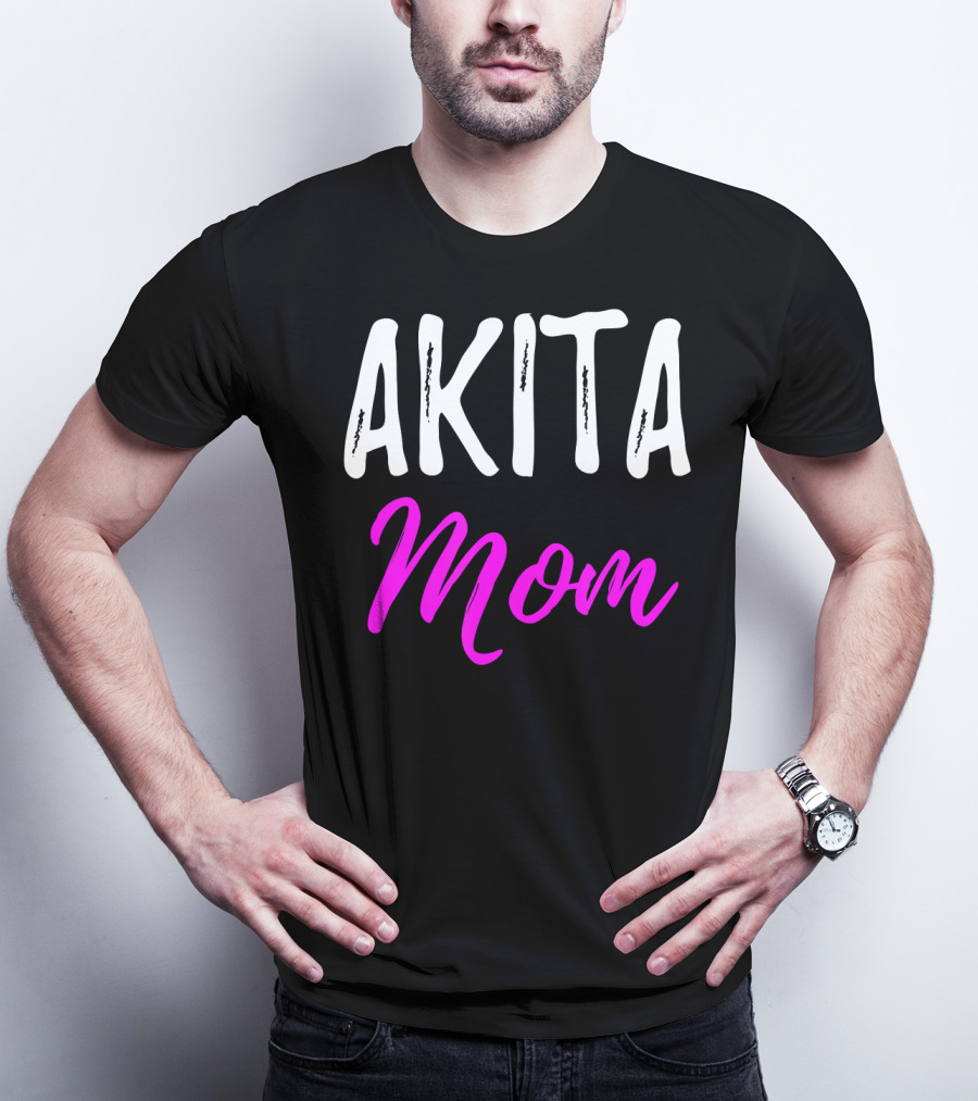 Akita Mom Funny Akita Dog T-Shirt