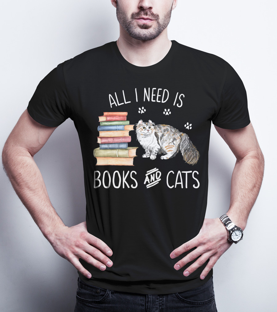 All I Need Is Books And Cats T-Shirt