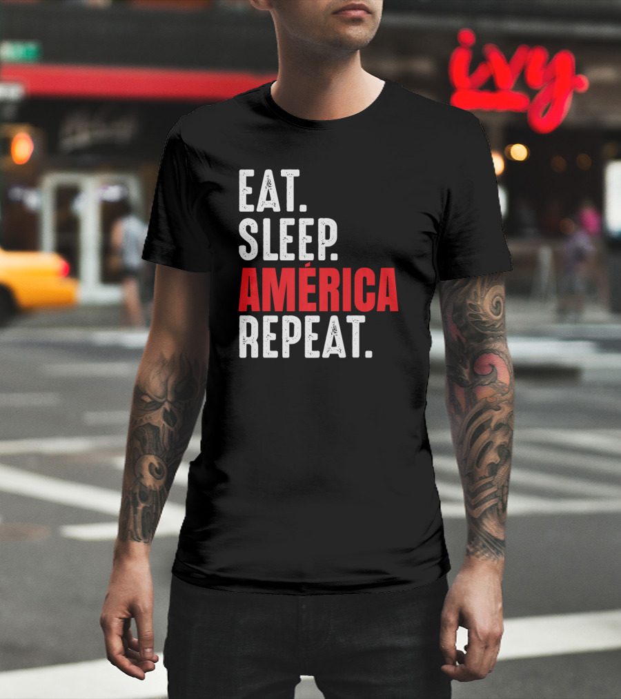 Eat Sleep América Repeat T-Shirt
