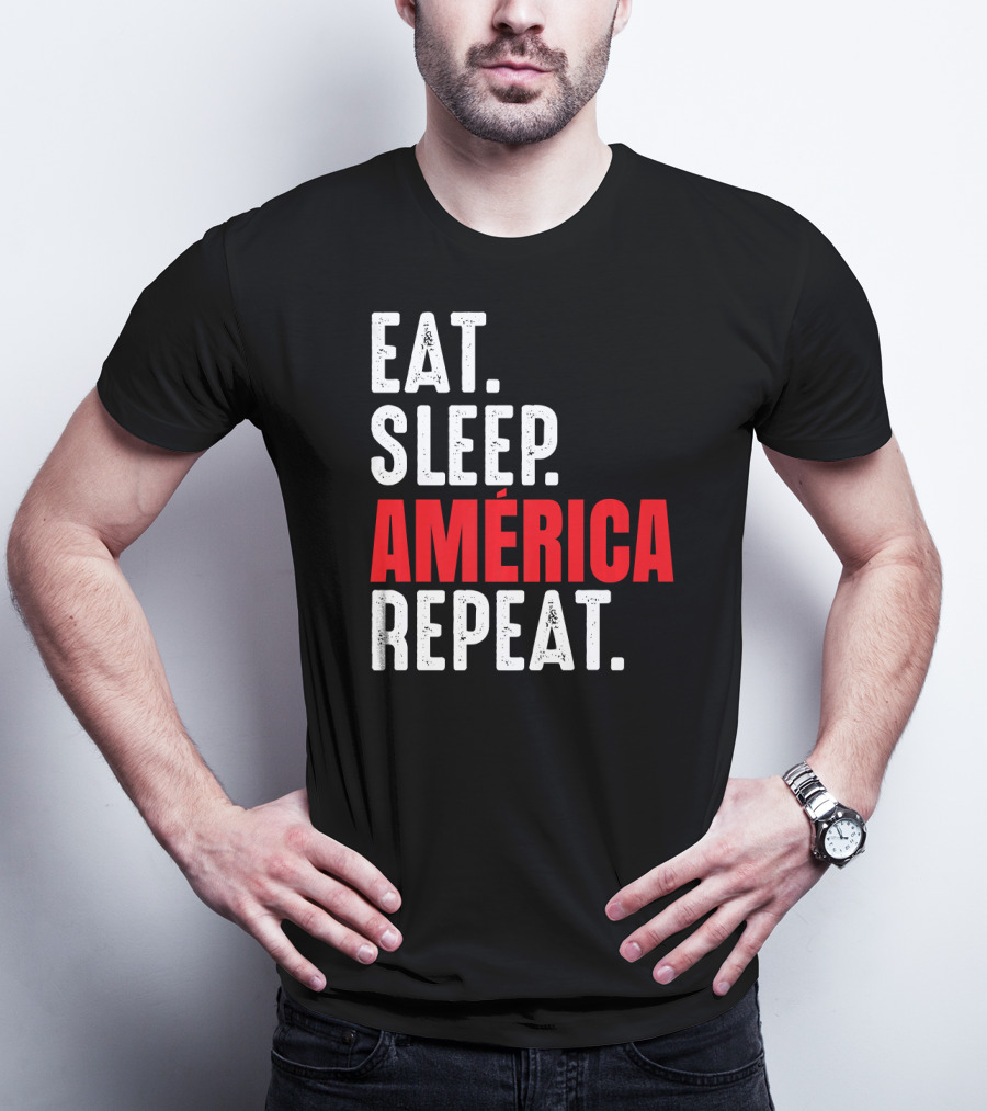 Eat Sleep América Repeat T-Shirt
