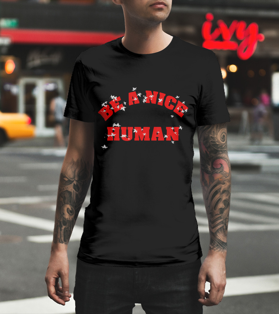 Be A Nice Human Vintage Love Distressed Red Text With Stars T-Shirt