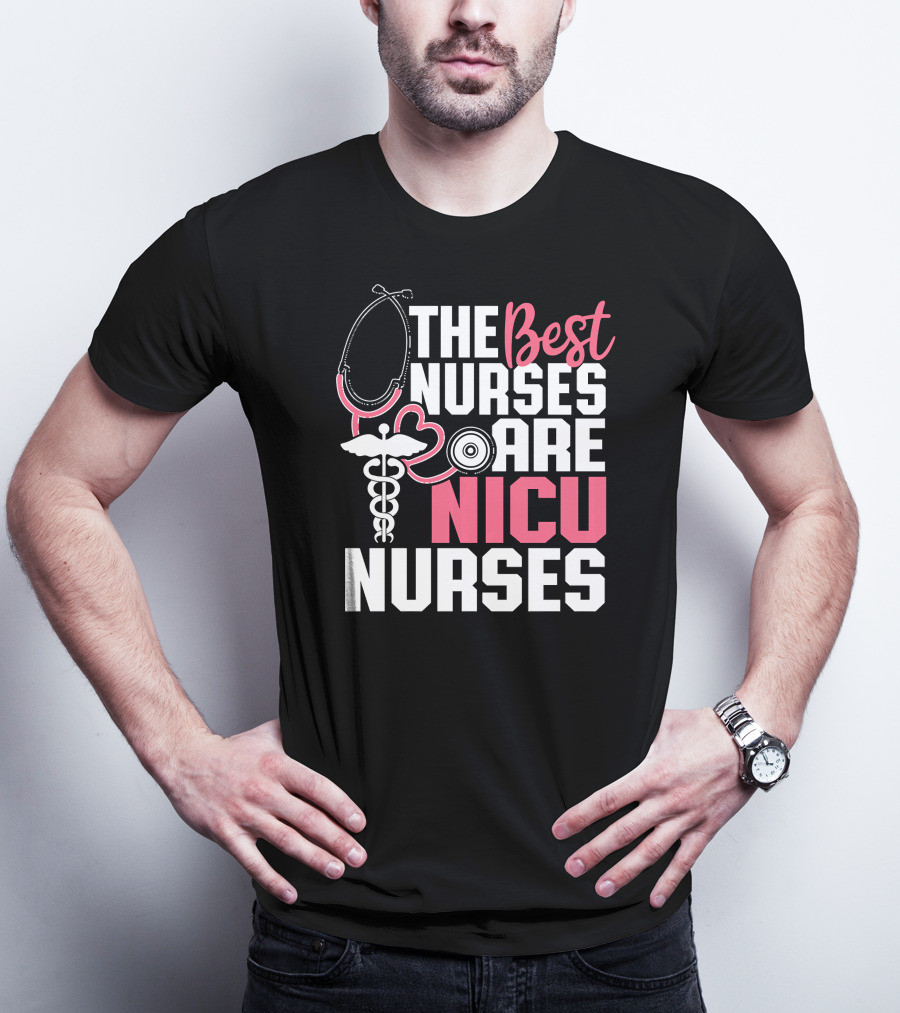 The Best Nurses Are NICU Nurses Stethoscope And Caduceus Hearts T-Shirt