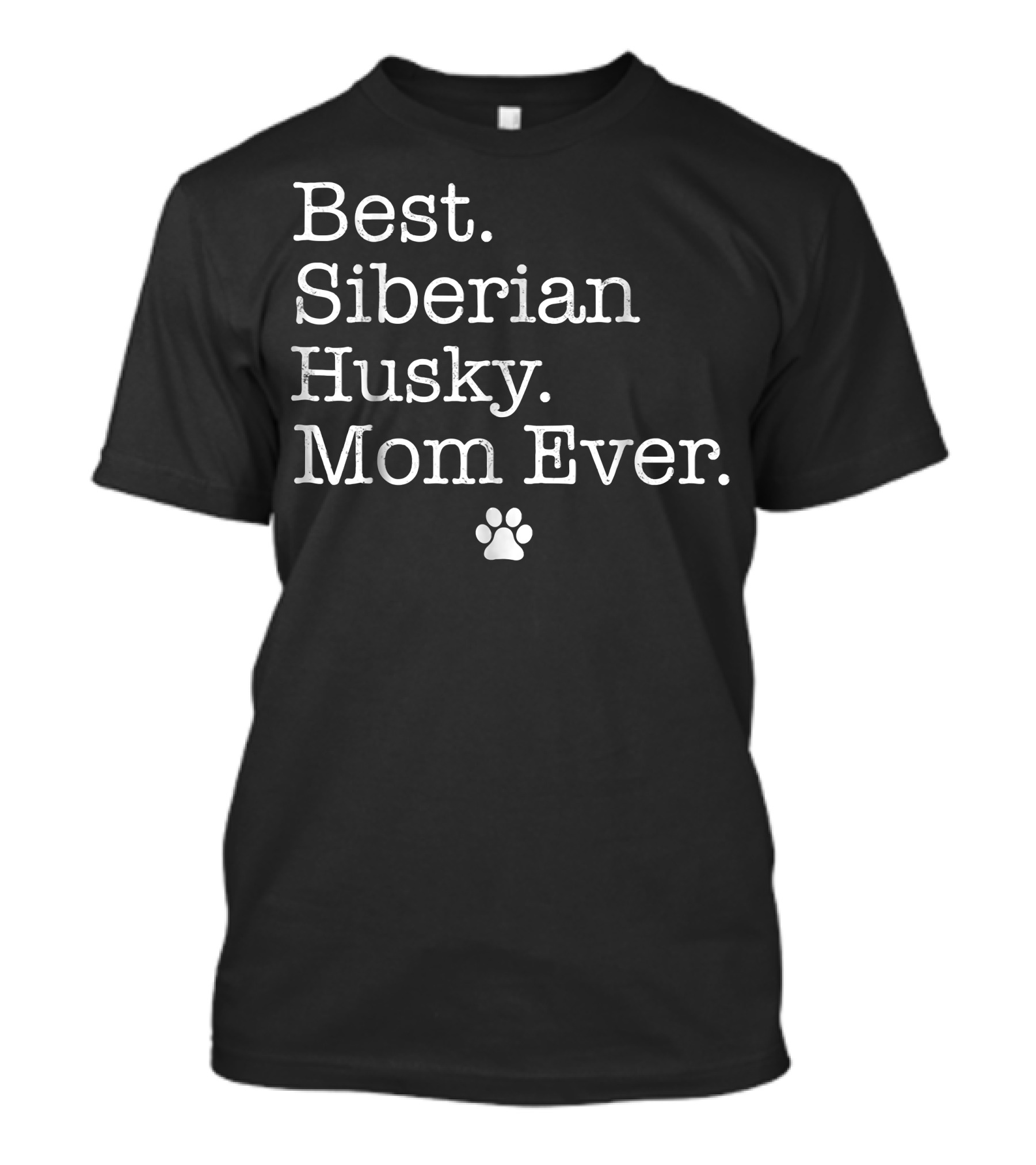 Best Siberian Husky Mom Ever Paw Prints T-Shirt