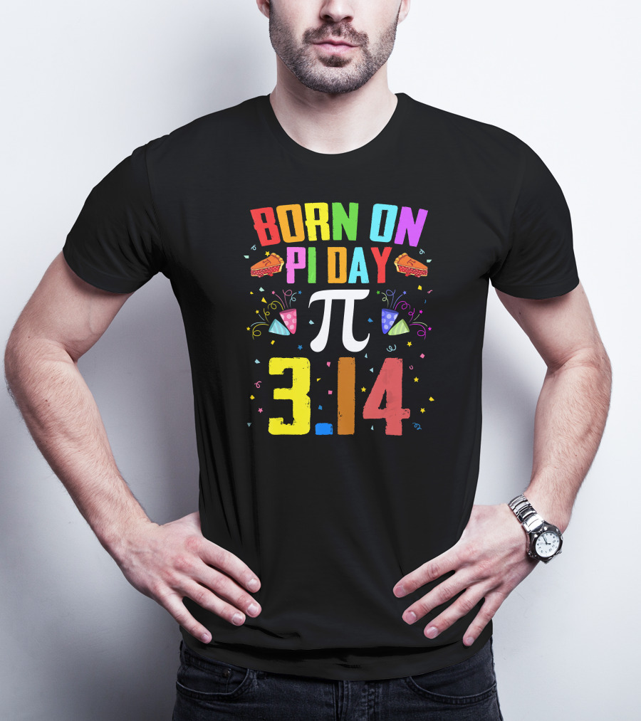 Born On Pi Day 3.14 March 14 Birth T-Shirt