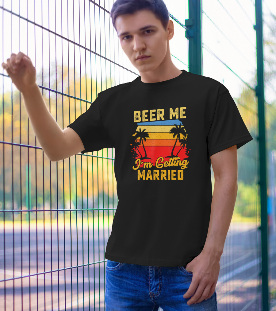 Beer Me I'm Getting Married Sunset Palm Trees T-Shirt