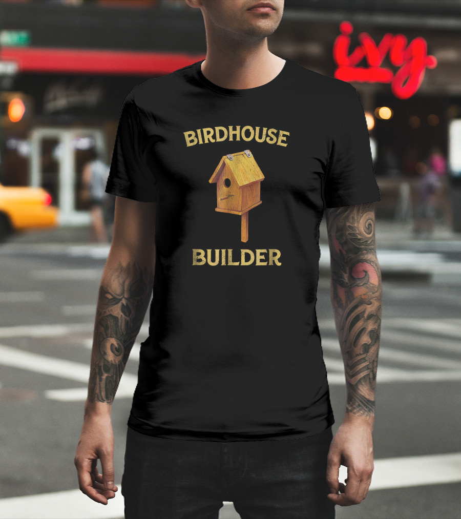 Birdhouse Builder Vintage Woodworking T-Shirt