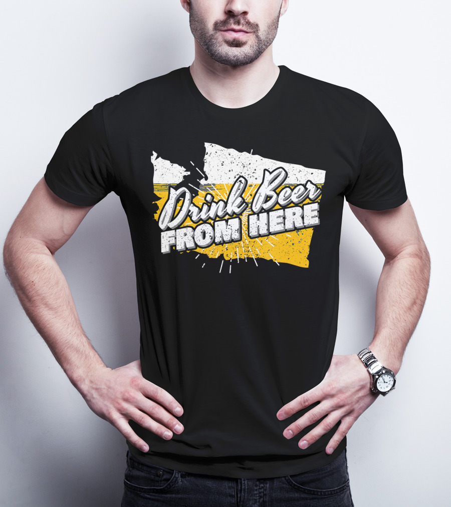 Washington State Drink Beer From Here Birthday T-Shirt
