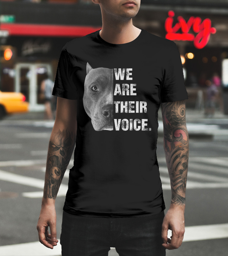 We Are Their Voice Pitbull Advocacy Awareness T-Shirt