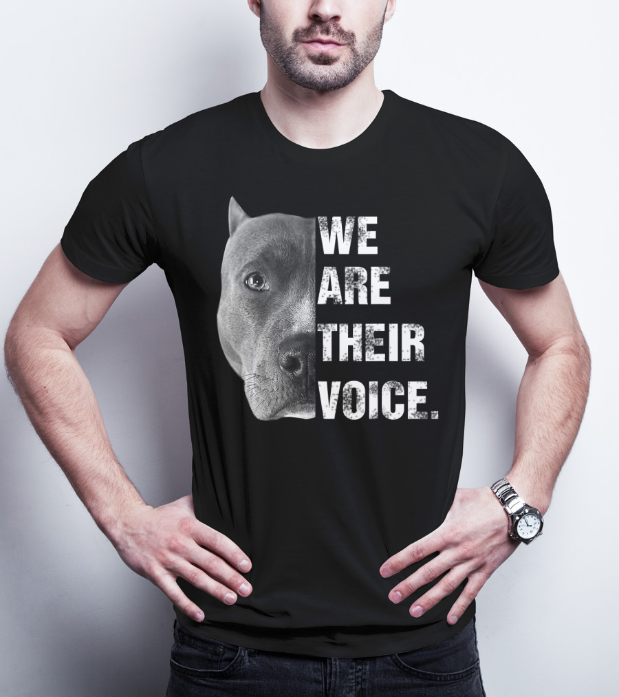 We Are Their Voice Pitbull Advocacy Awareness T-Shirt