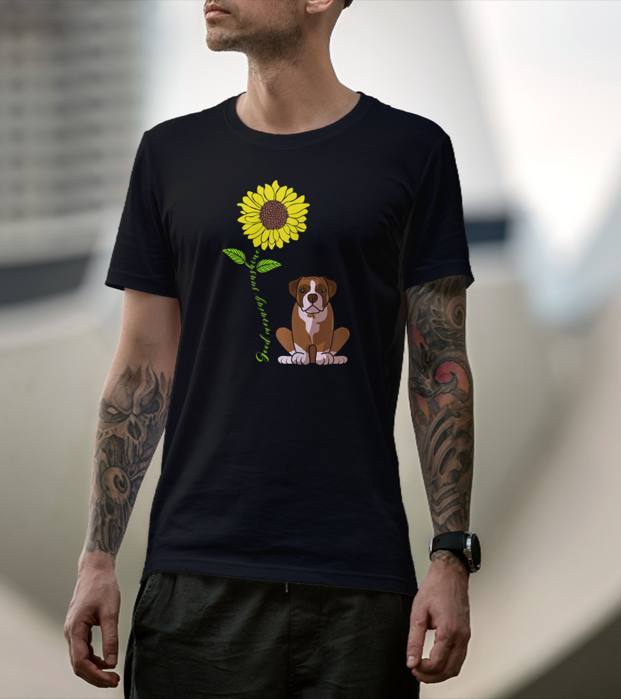 Good Morning Sunshine Boxer Dog With Sunflower T-Shirt