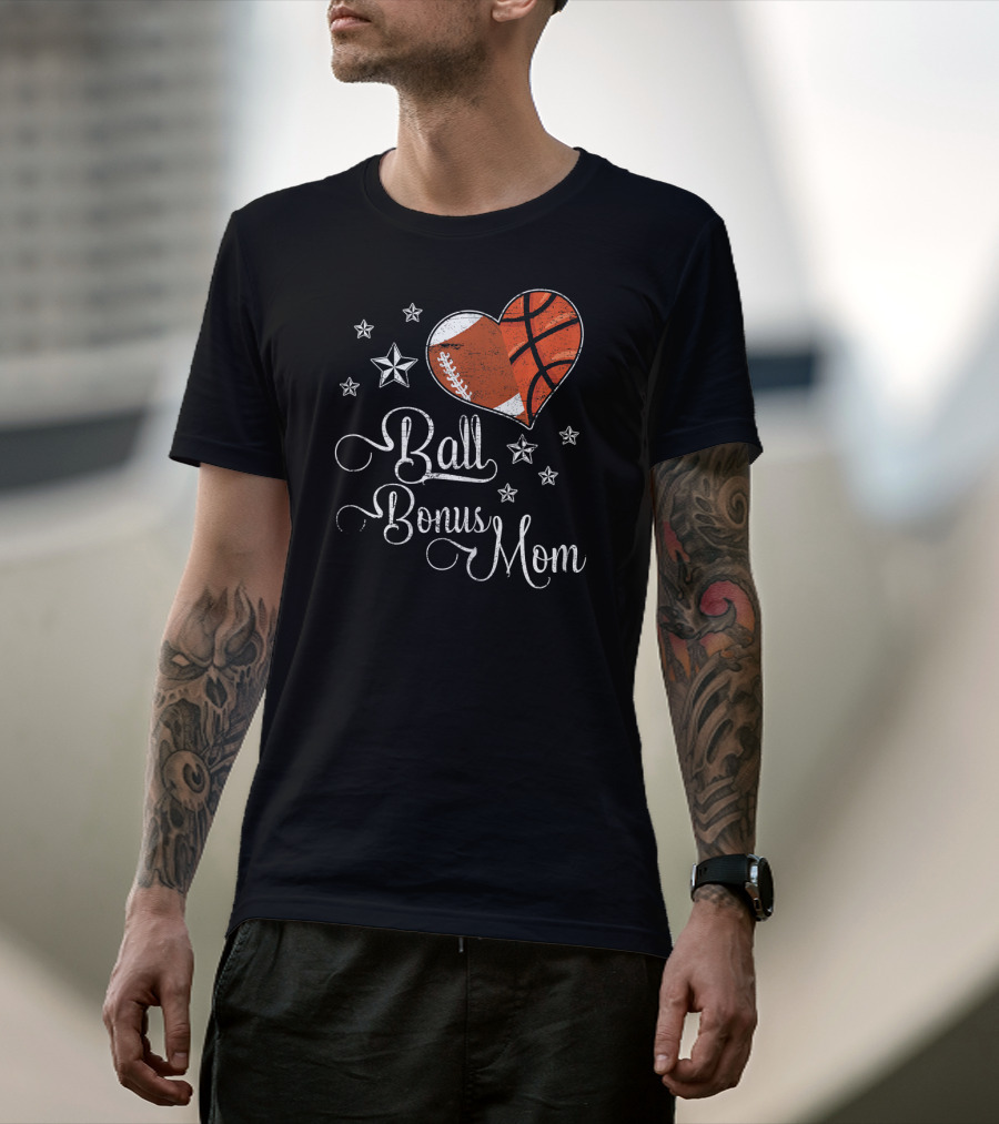 Ball Bonus Mom Football Basketball Heart Stars T-Shirt
