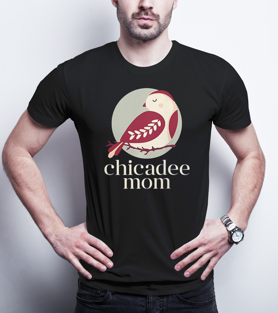 Chicadee Mom Bird T-Shirt