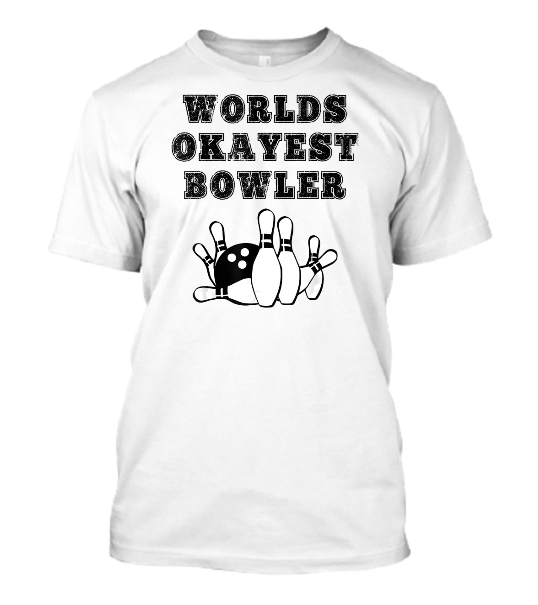 Worlds Okayest Bowler Funny Bowling Team Knocked Over Pins T-Shirt