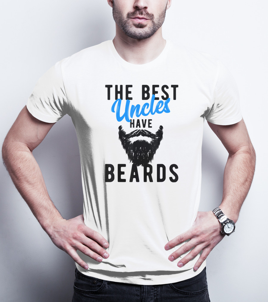 The Best Uncles Have Beards T-Shirt
