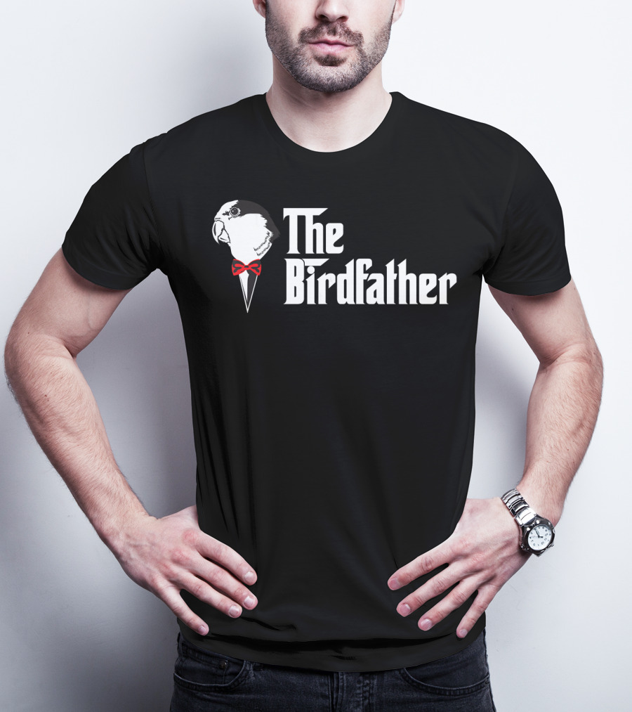 The Birdfather Funny Bird's Dad Appreciation T-Shirt